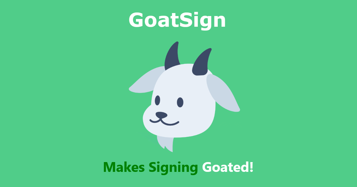 GoatSign - Makes Signing Goated!